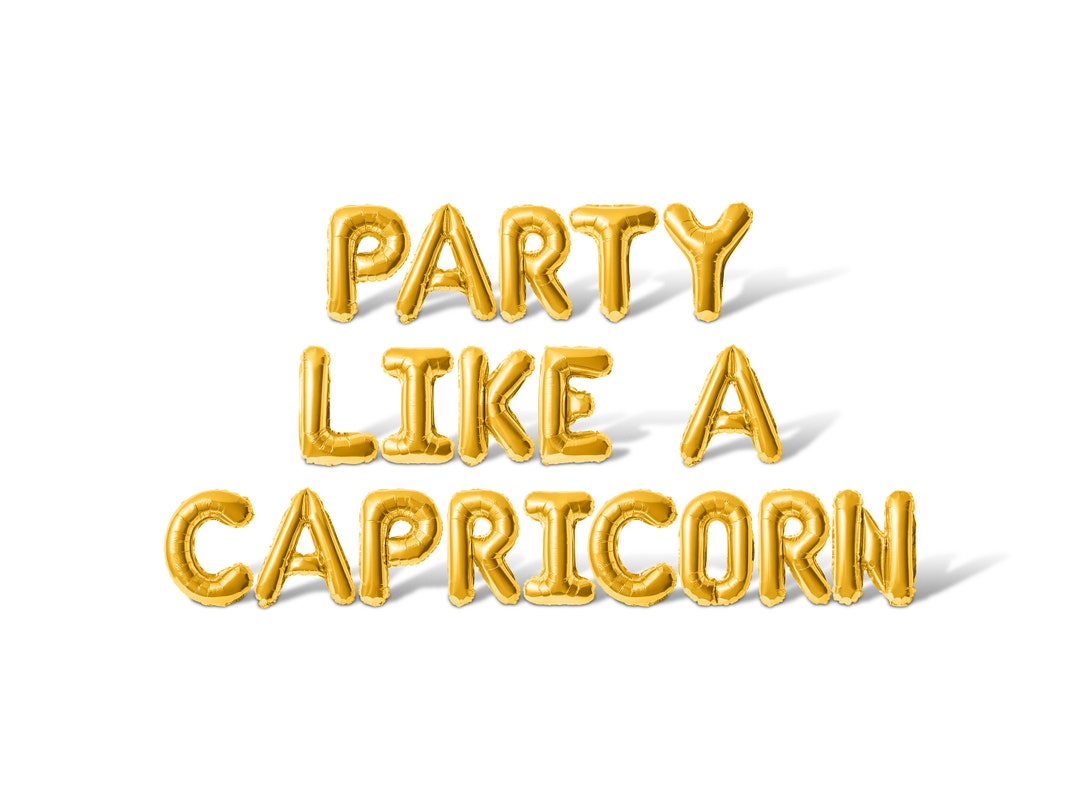 Party Like A Capricorn Letter Balloon Banner - 10 Color Options ...