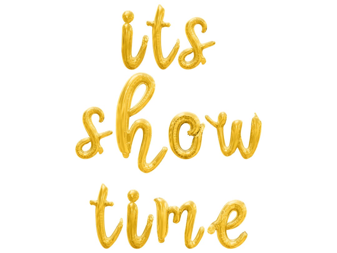 ITS SHOW TIME Cursive Letter Balloon Banner - Gold, Silver & Rose Gold ...