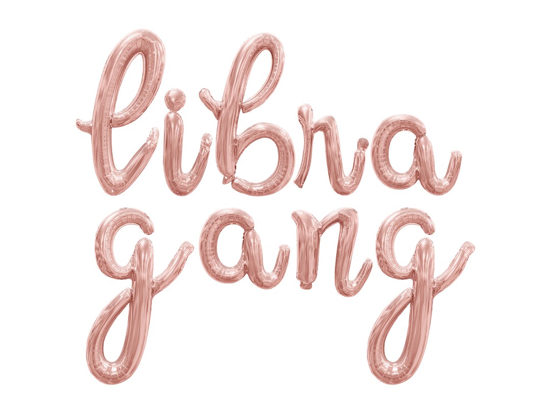 LIBRA GANG Cursive Script Letter Balloon Banner - Gold, Rose Gold ...