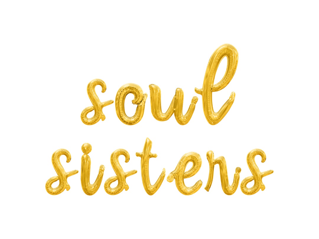 SOUL SISTERS Cursive Letter Balloon Banner - Gold, Rose Gold & Silver ...