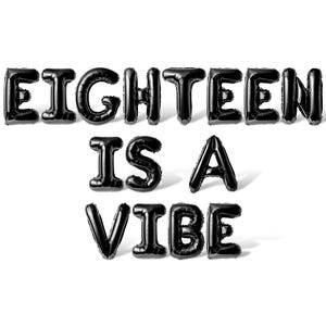 EIGHTEEN IS A VIBE Letter Balloon Banner - 10 Color Options - 18th ...