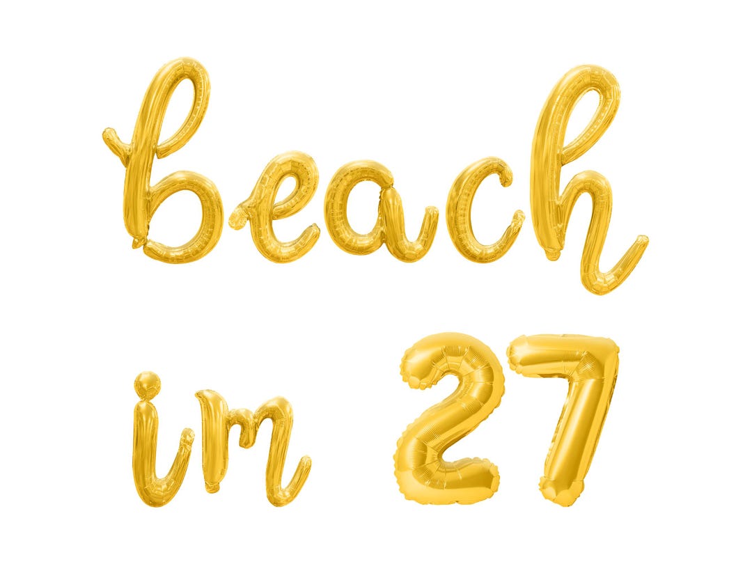 BEACH IM 27 Cursive Script Letter Balloon Banner - Gold, Rose Gold ...