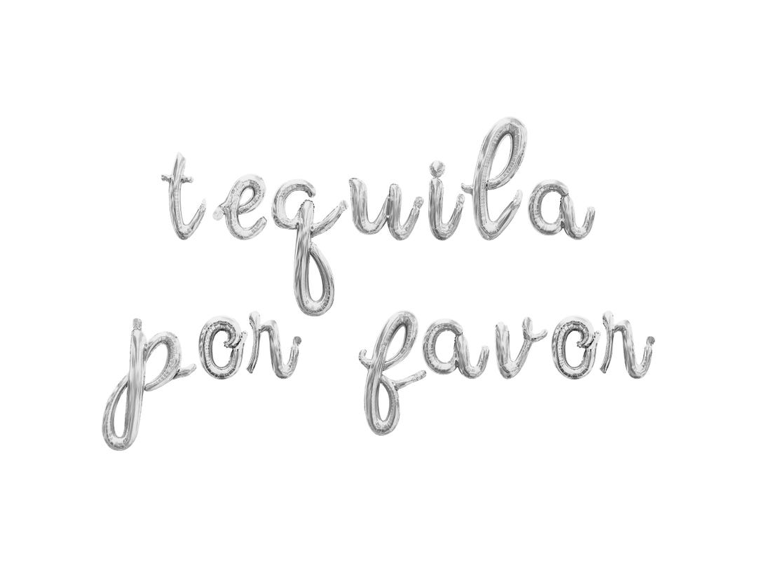 TEQUILA POR FAVOR Cursive Letter Balloon Banner - Gold, Rose Gold ...