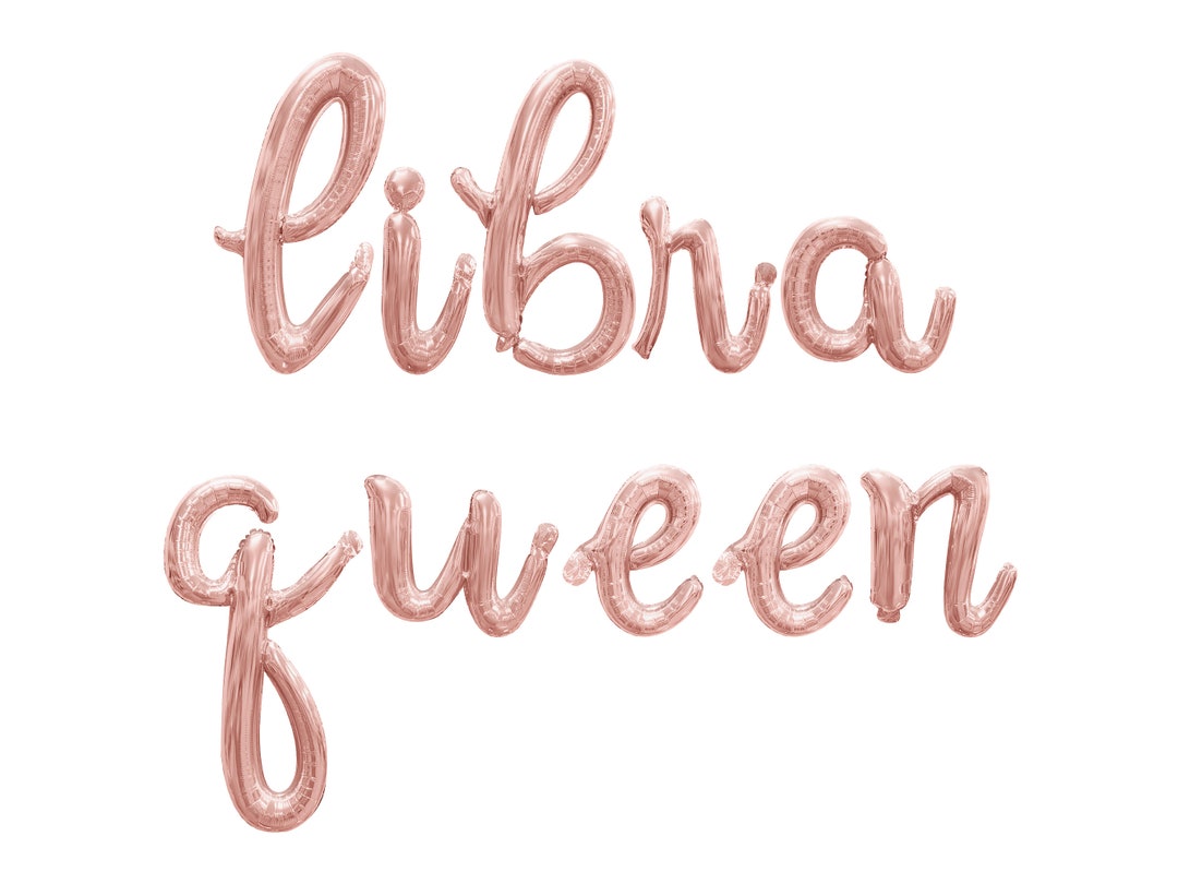 LIBRA QUEEN Cursive Script Letter Balloon Banner - Gold, Rose Gold ...