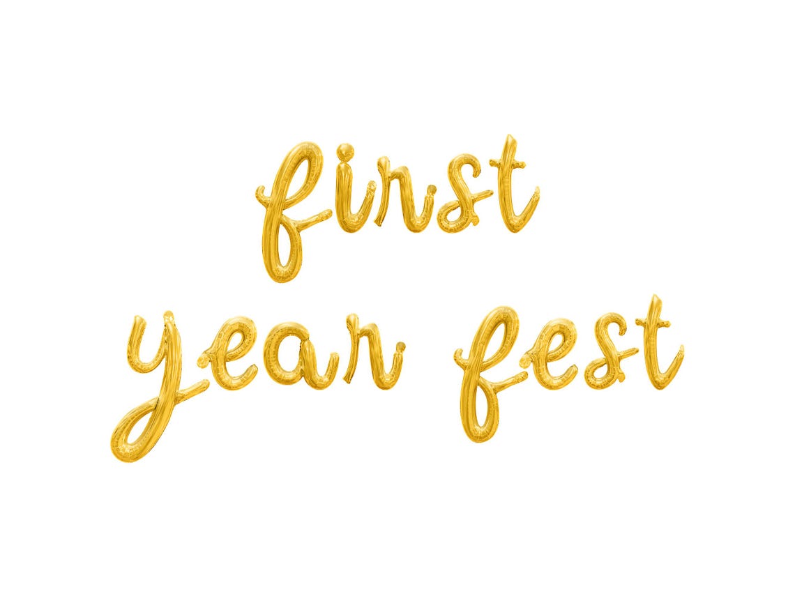 FIRST YEAR FEST Cursive Script Letter Balloon Banner - Gold, Rose Gold ...