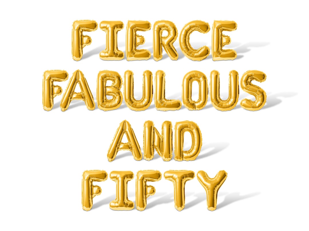 Fierce Fabulous and Fifty Letter Balloon Banner - 10 Color Options ...