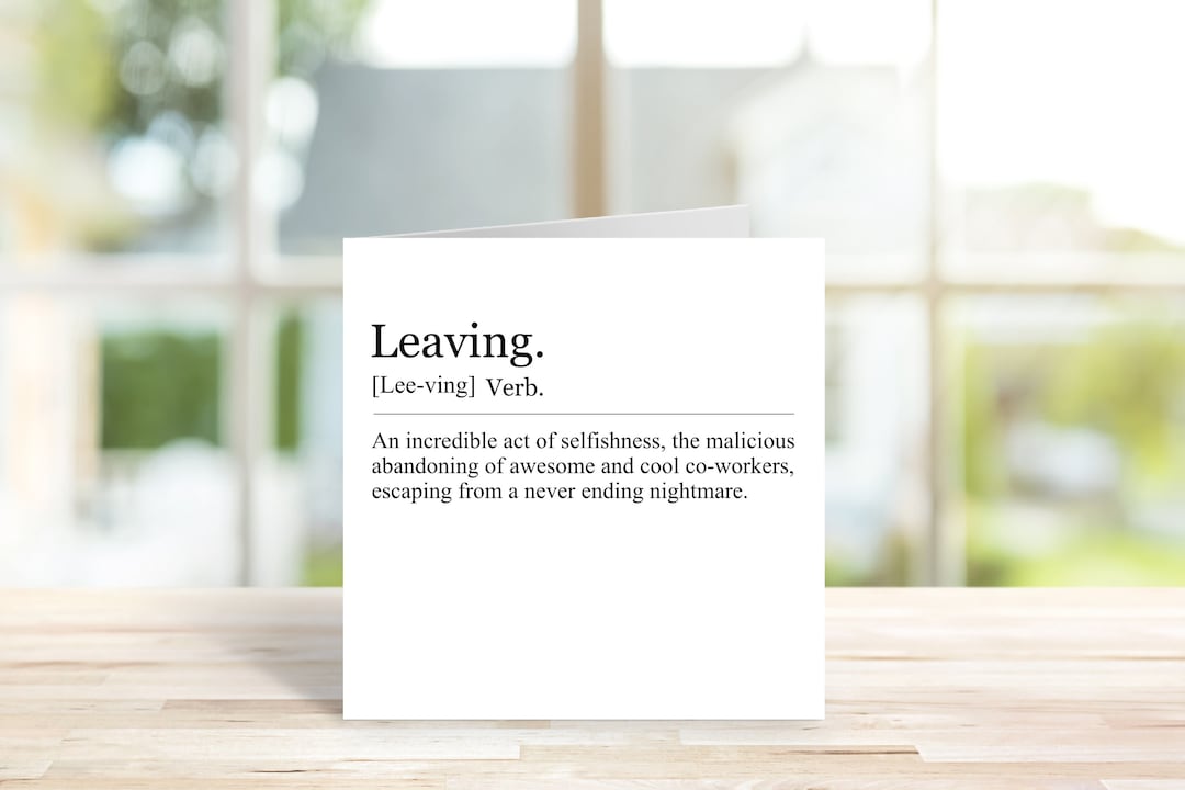 Leaving Definition Card - Funny Leaving Card - Leaving Card for Work ...