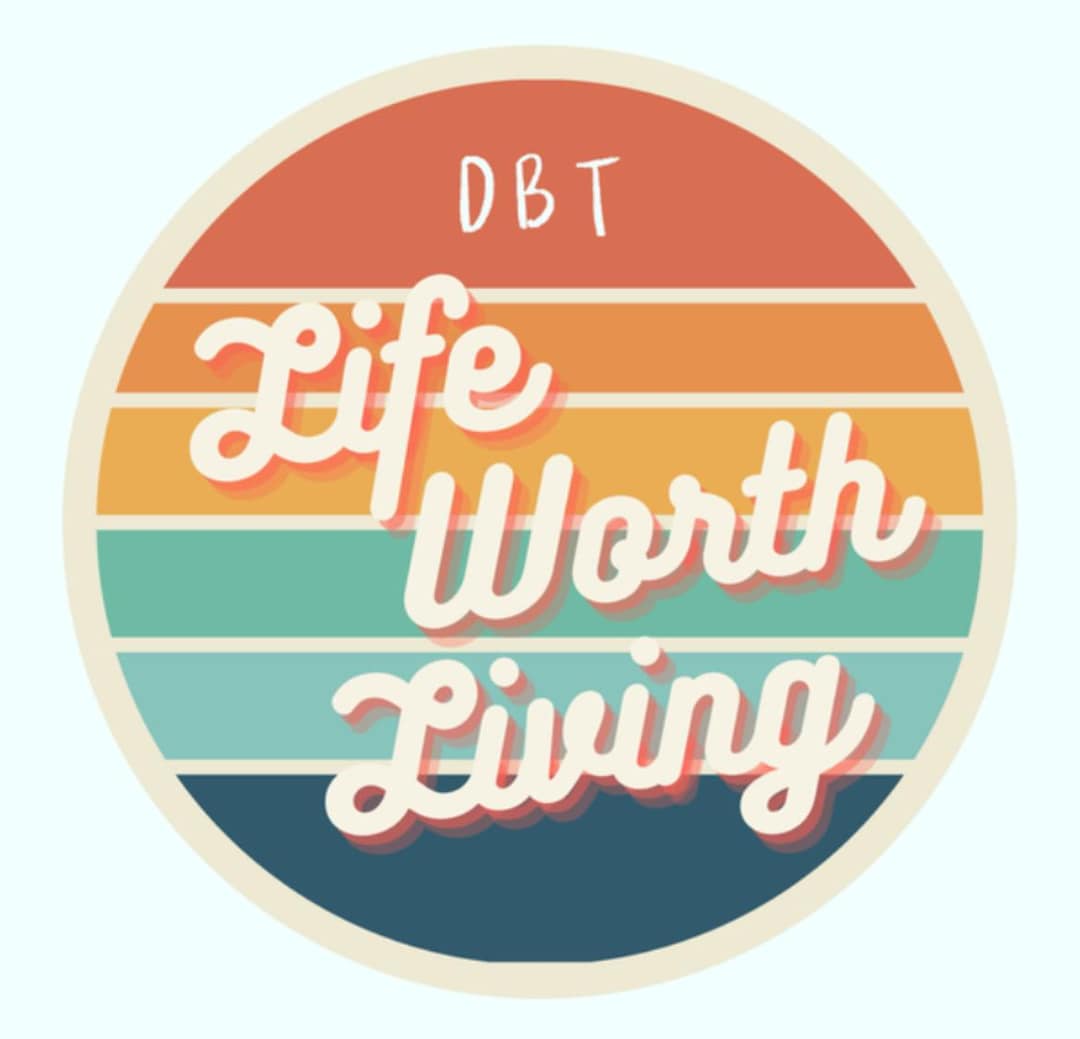 DBT Life Worth Living Sticker - Etsy