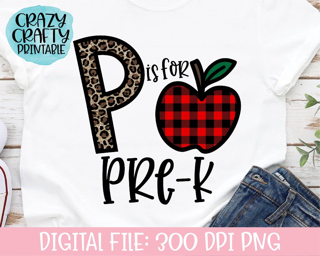 P is for Pre-k PNG Back to School Printable Sublimation - Etsy