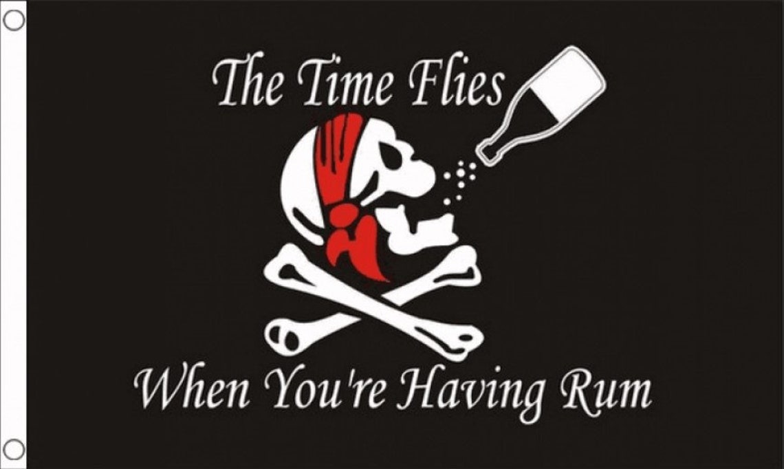 TIME FLIES When You're Having Rum FLAG 150cm X 90cm 5x3 Feet With ...