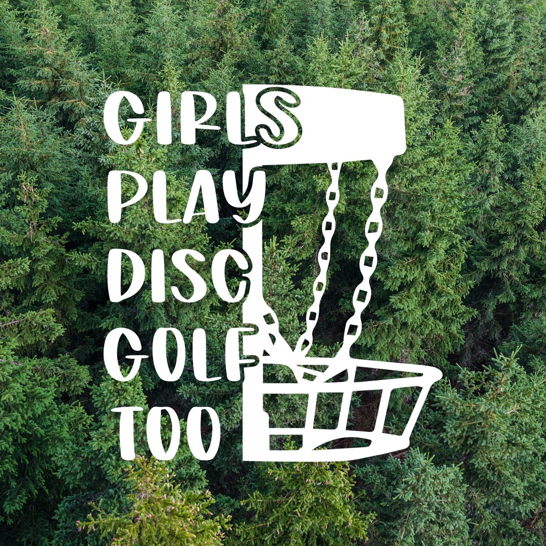 Girls Play Disc Golf Car Decal, Disc Golf Sticker, Disc Golf for Women ...