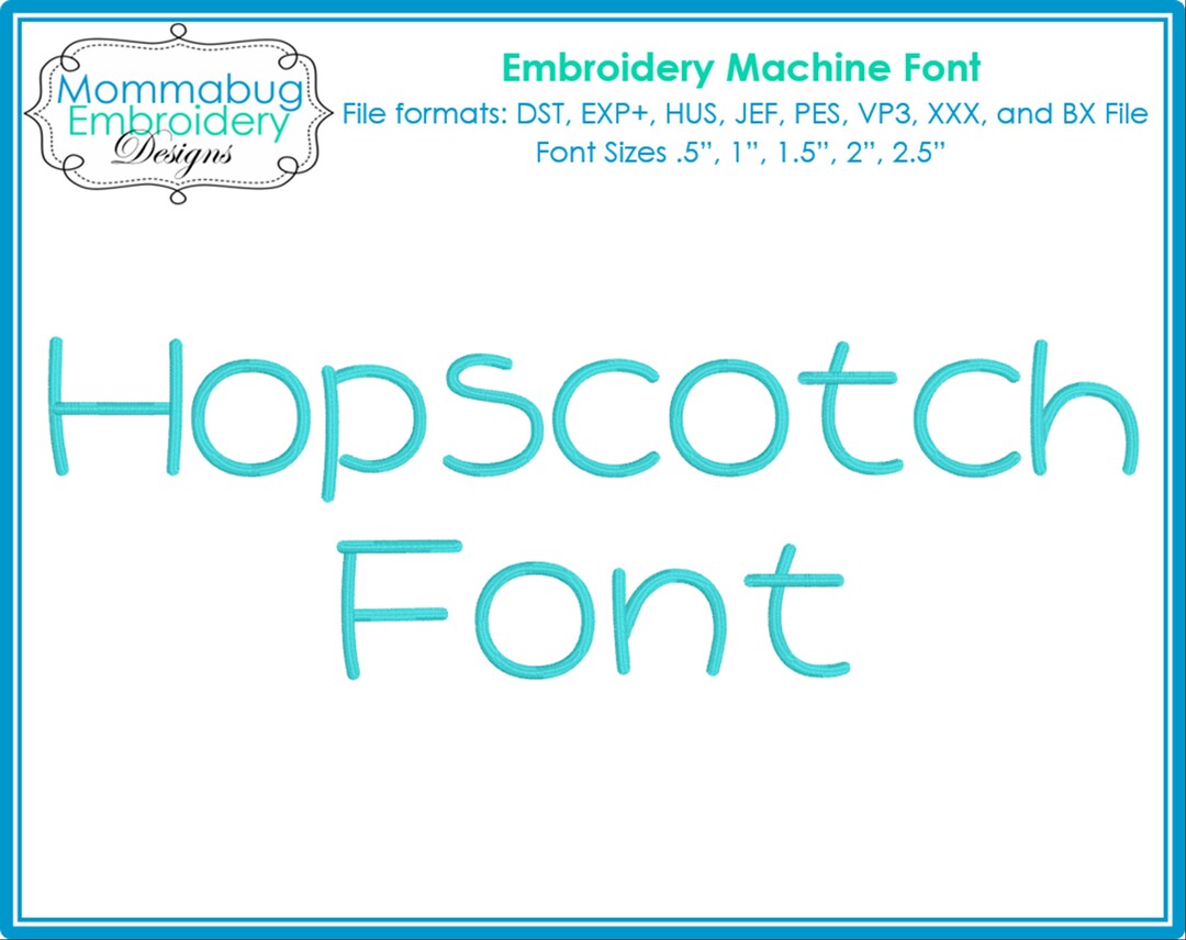 Hopscotch Embroidery Font Includes Native BX File DIGITAL Embroidery ...