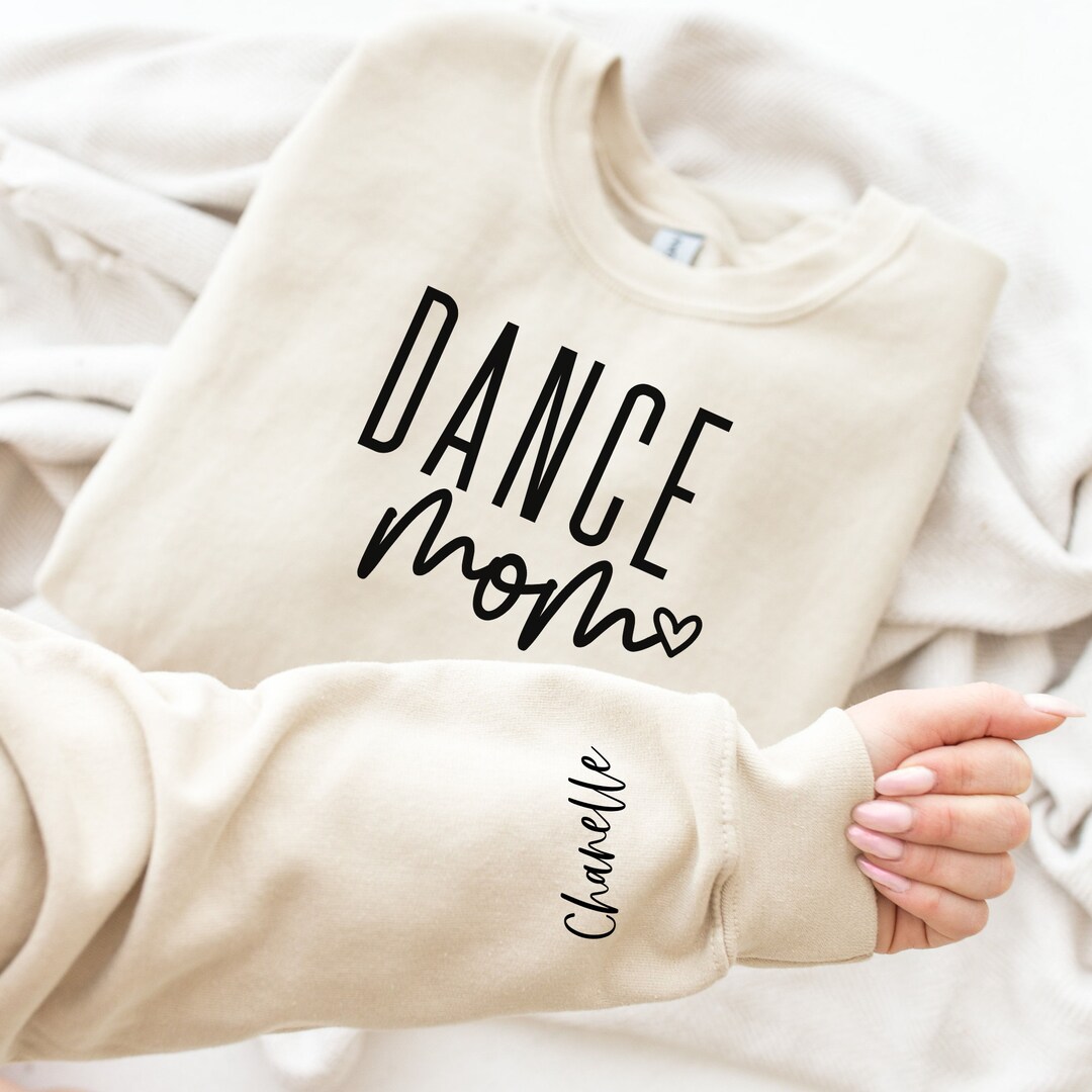 Dance Mom Sweatshirt With Name, Dance Mom Shirt, Sweatshirt Dance Mom ...