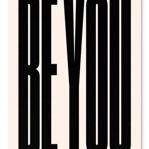 Be You Print: Black and White Typography Poster, Inspirational Art - Etsy