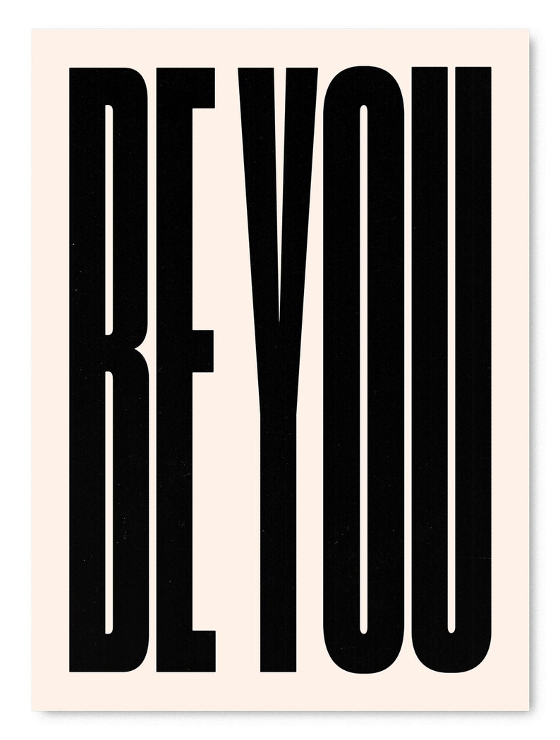 Be You Print: Black and White Typography Poster, Inspirational Art - Etsy