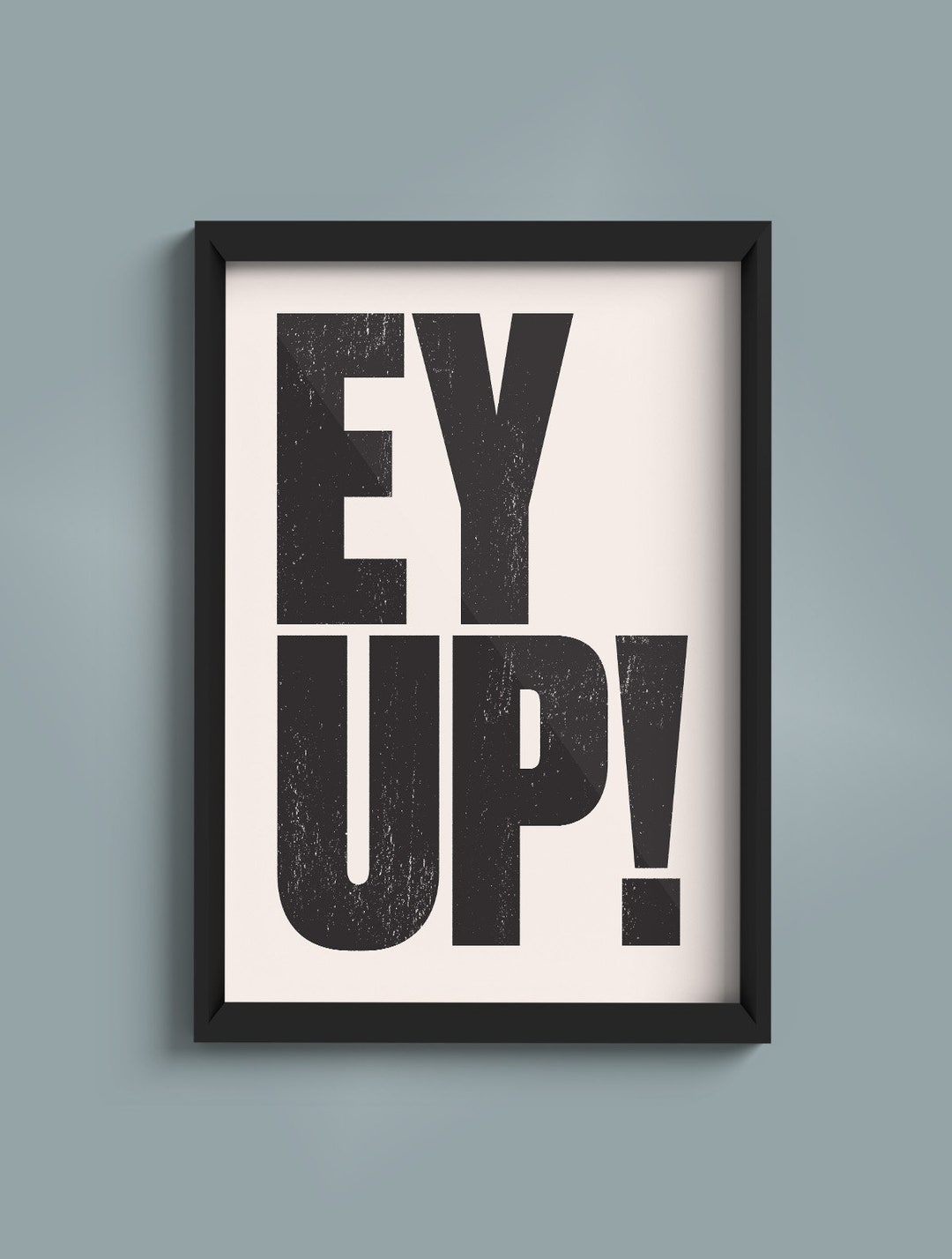 Monochrome - Ey Up! Print - Typography Print - Minimalist Art - Living ...
