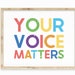 Your Voice Matters Rainbow Classroom Print,playroom Colorful Art ...