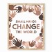 Small Hands Change the World,human Equality Wall Art,human Diversity ...