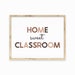Home Sweet Classroom,classroom Art Print,homeschool Print,inclusive ...