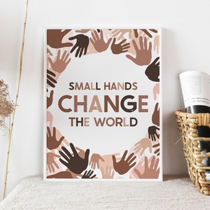 Small Hands Change the World,human Equality Wall Art,human Diversity ...