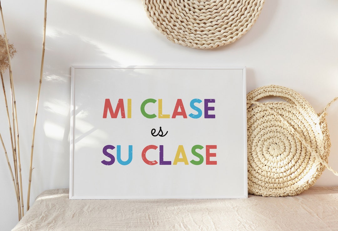 Mi Clase Es Su Clase Poster,all Are Welcome Class Print,spanish ...