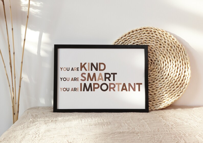 You Are Kind You Are Smart You Are Important Print,human Equality Art ...