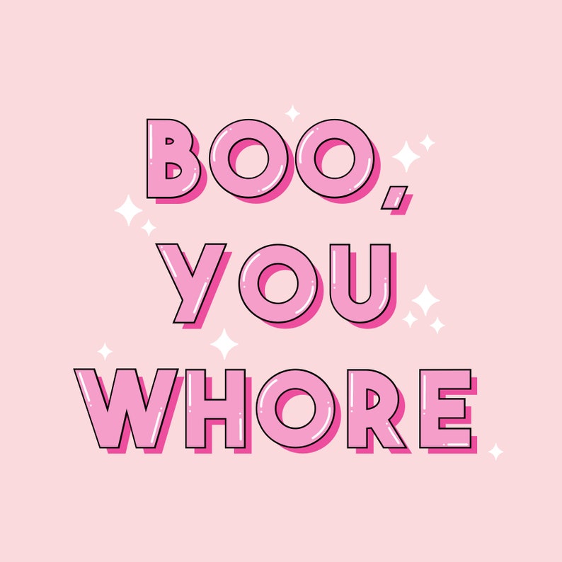 Boo You Whore Art Print Mean Girls Printmean Girls Quote Etsy