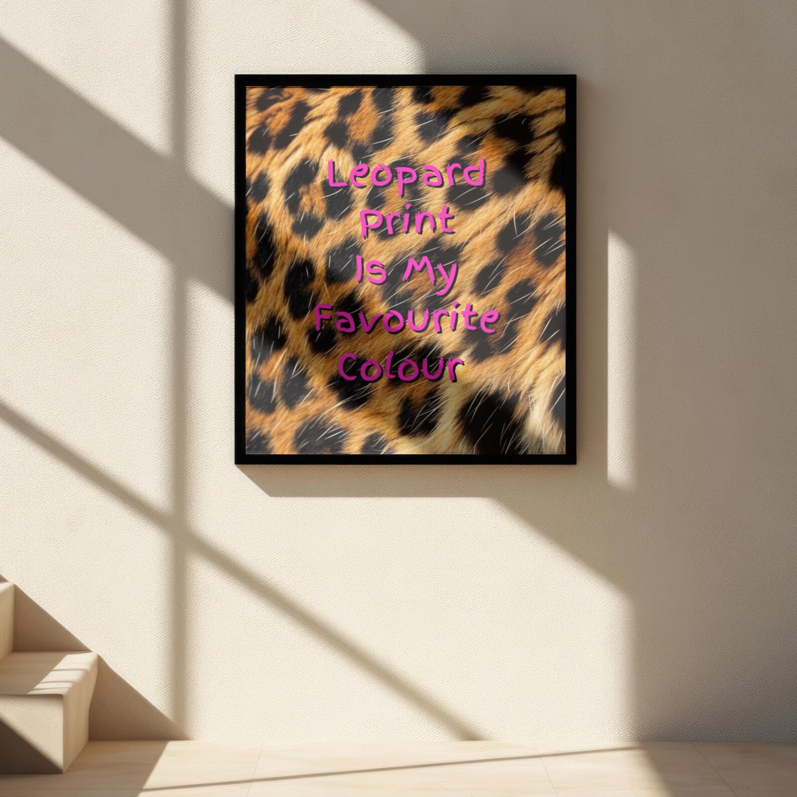 Leopard Print Wall Art Fashion Poster, Leopard Quote Print is My ...