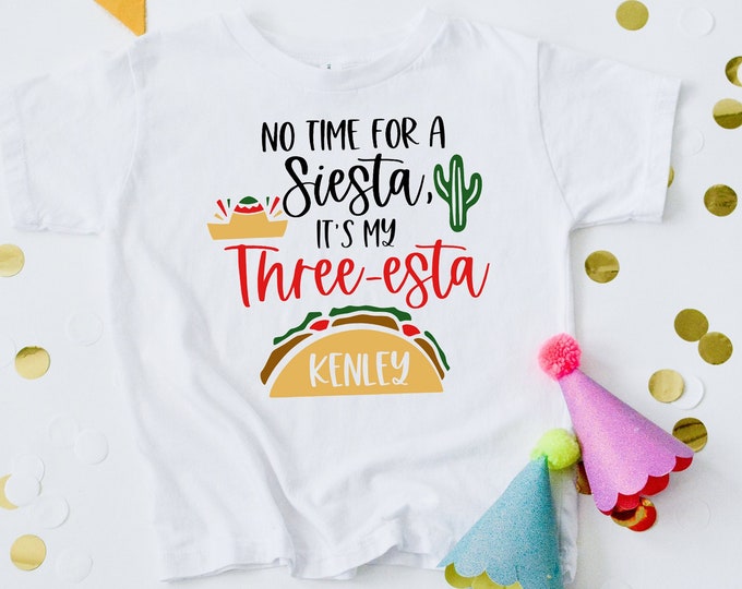 Three Esta Taco Third Birthday, Fiesta 3rd Birthday T-shirt, Taco Tuesday Birthday T-shirt With ...