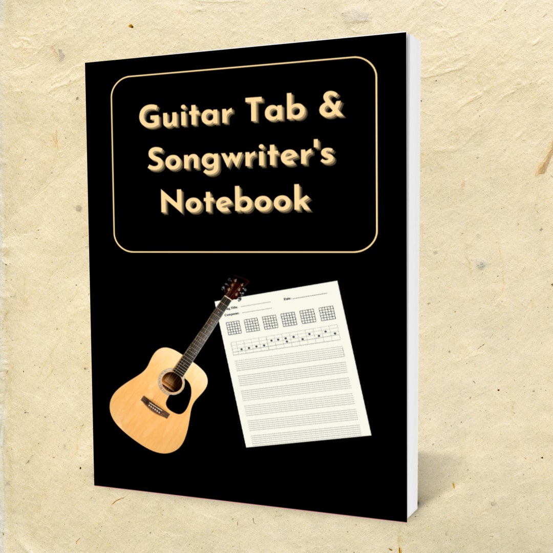 Guitar Tab & Songwriter's Notebook Take You Songwriting Skills to the ...