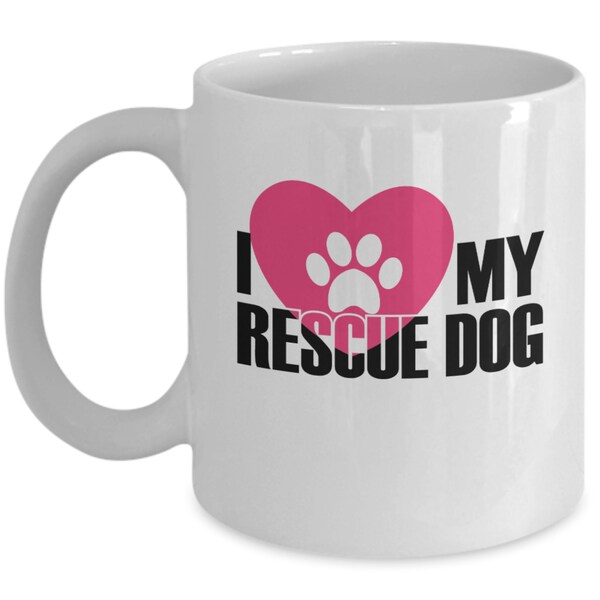 I Love My Rescue Dog - Etsy