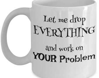 Funny Work Mug, Work Quote, as per My Email, Gift for Coworker, Black ...