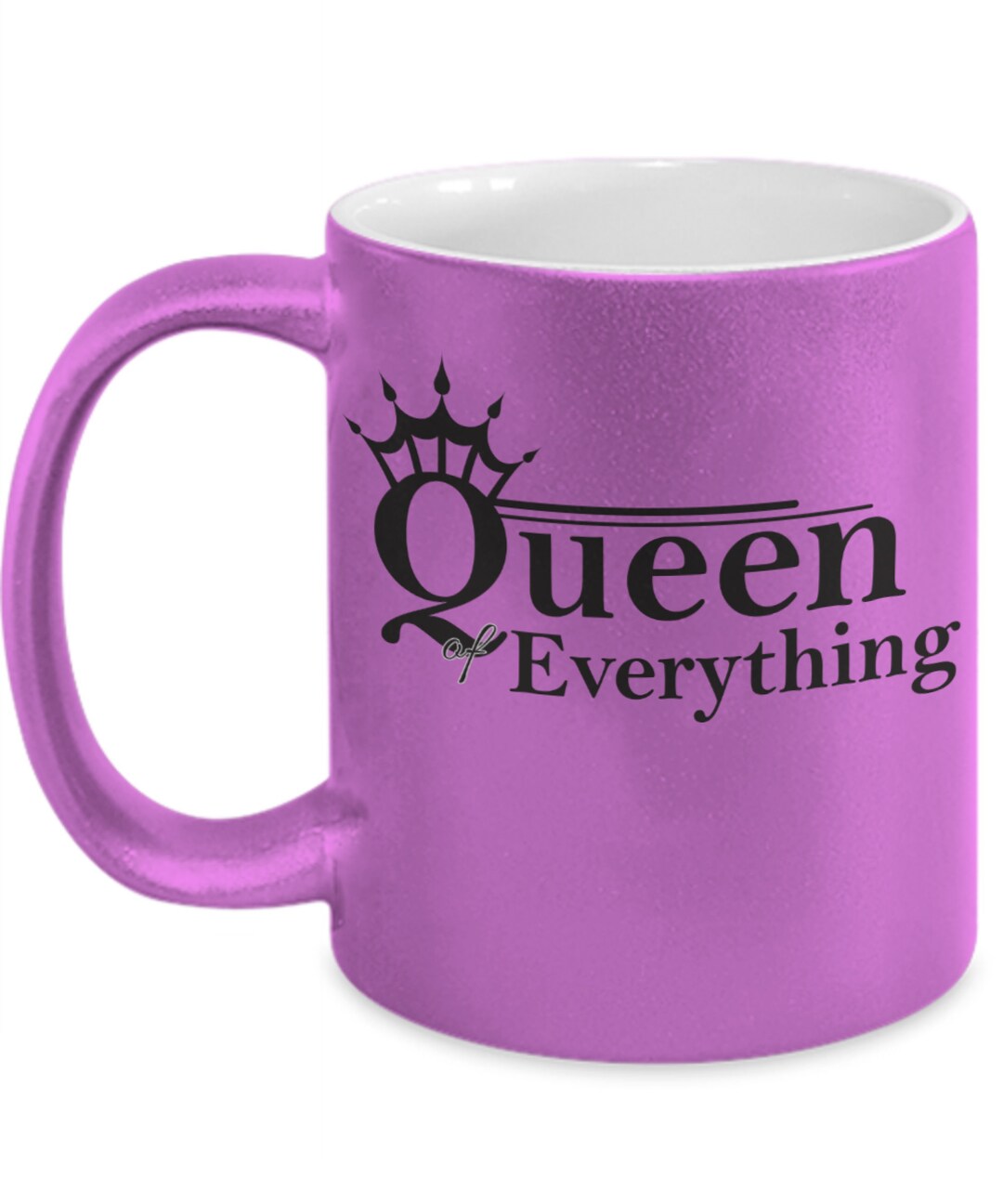 Queen Everything Mug Queen Coffee Mug Queen Coffee Cup Queen Mugs ...