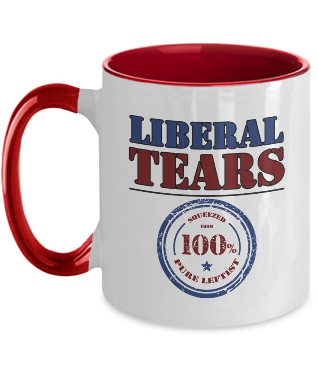 Liberal Tears Mug Leftist Mug Political Mug US Politics Mug Political ...