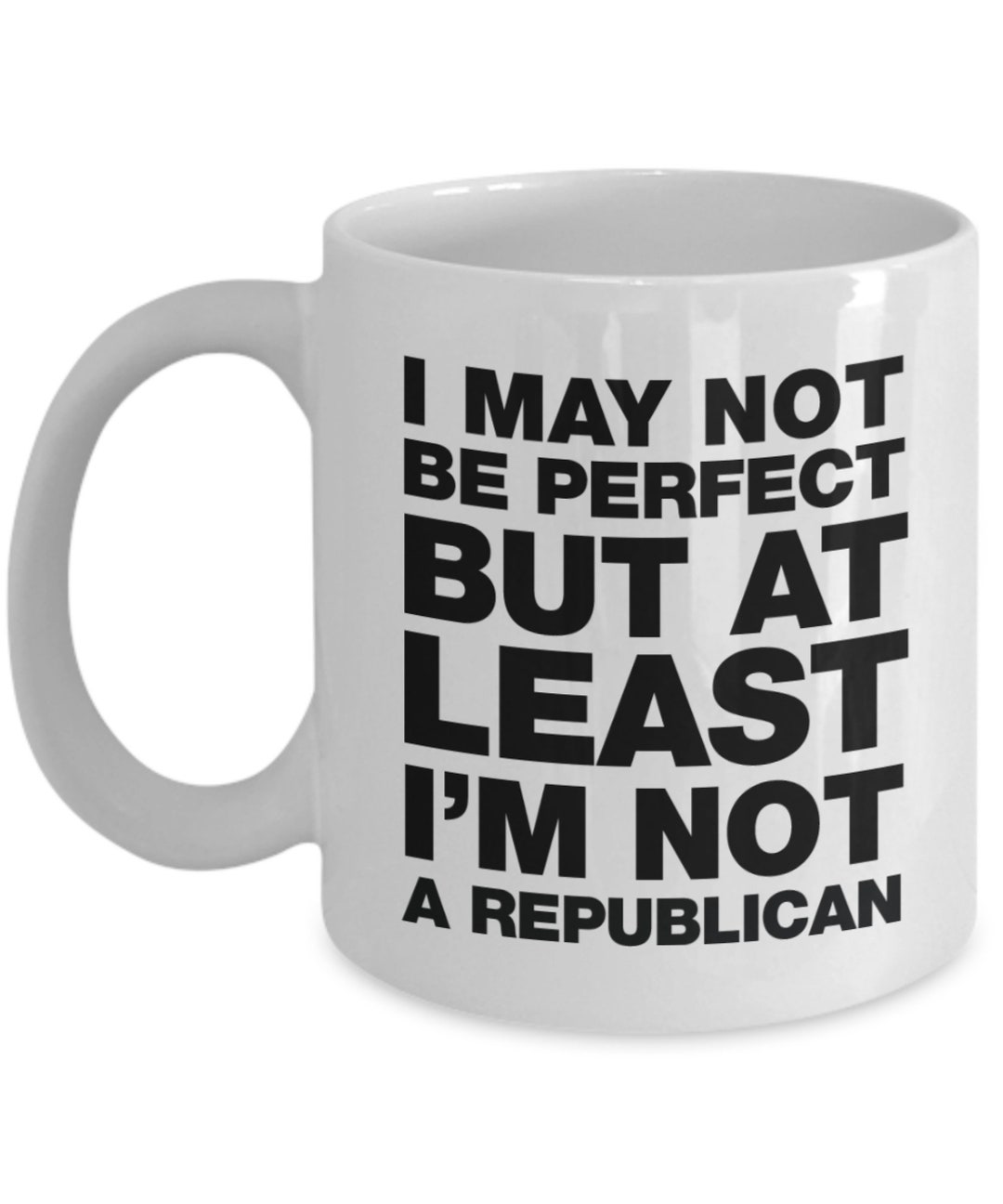 Im Not A Republican Mug Democrat Coffee Mug Democratic Party Mug Anti ...
