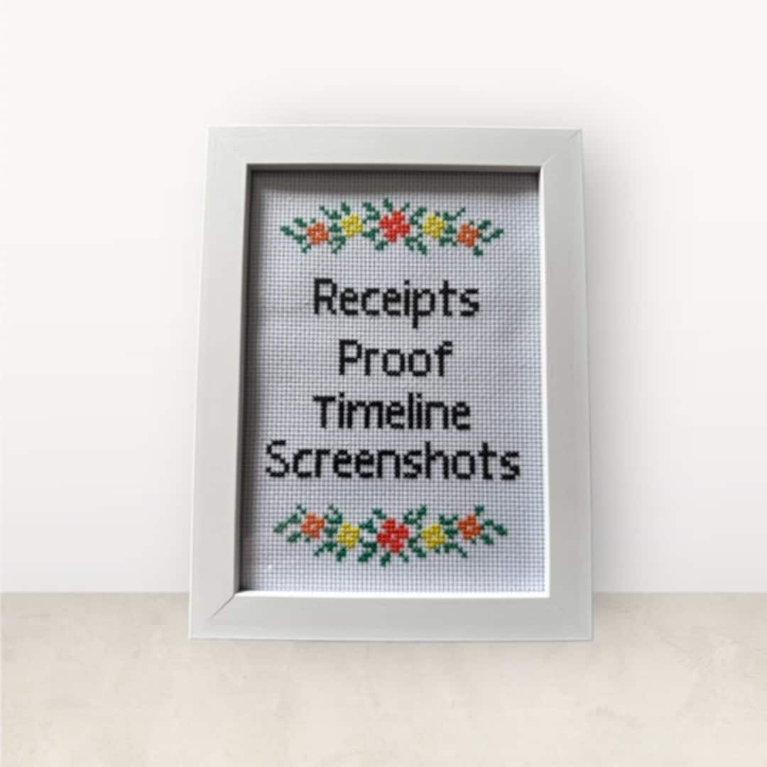 Receipts Proof Timeline Screenshots Cross Stitch Framed. Cross Stitch ...
