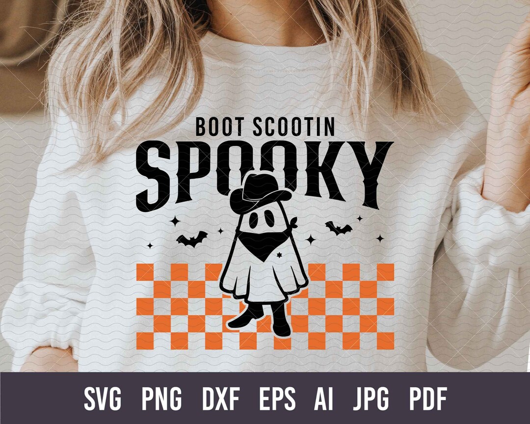 Boot Scootin Spooky SVG. Funny Halloween Svg. Western Halloween Svg ...