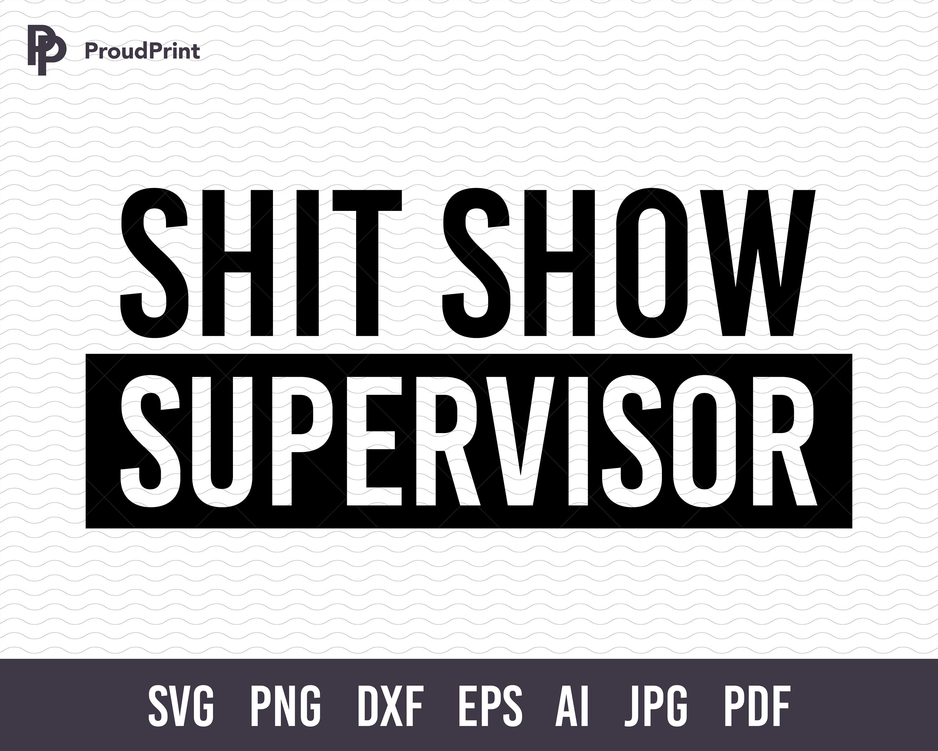 Shit Show Supervisor Svg. Funny Mom Svg. Trendy Mom Svg. Shirt - Etsy