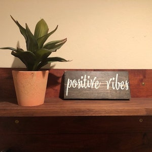Custom Quote Wood Sign, Customizable Wood Sign, Positive Vibes, Home ...