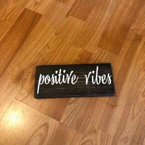Custom Quote Wood Sign, Customizable Wood Sign, Positive Vibes, Home ...