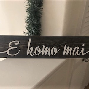 Hawaiian Welcome Sign E Komo Mai New Home Sign Custom Wood - Etsy