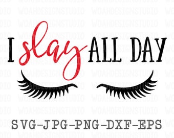 Slay All Day Svg | Etsy