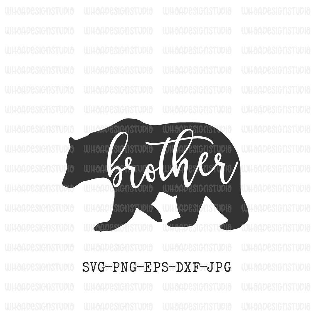 Brother Bear SVG, Brother SVG, Bear Svg, Bear Family SVG, Svg Files ...