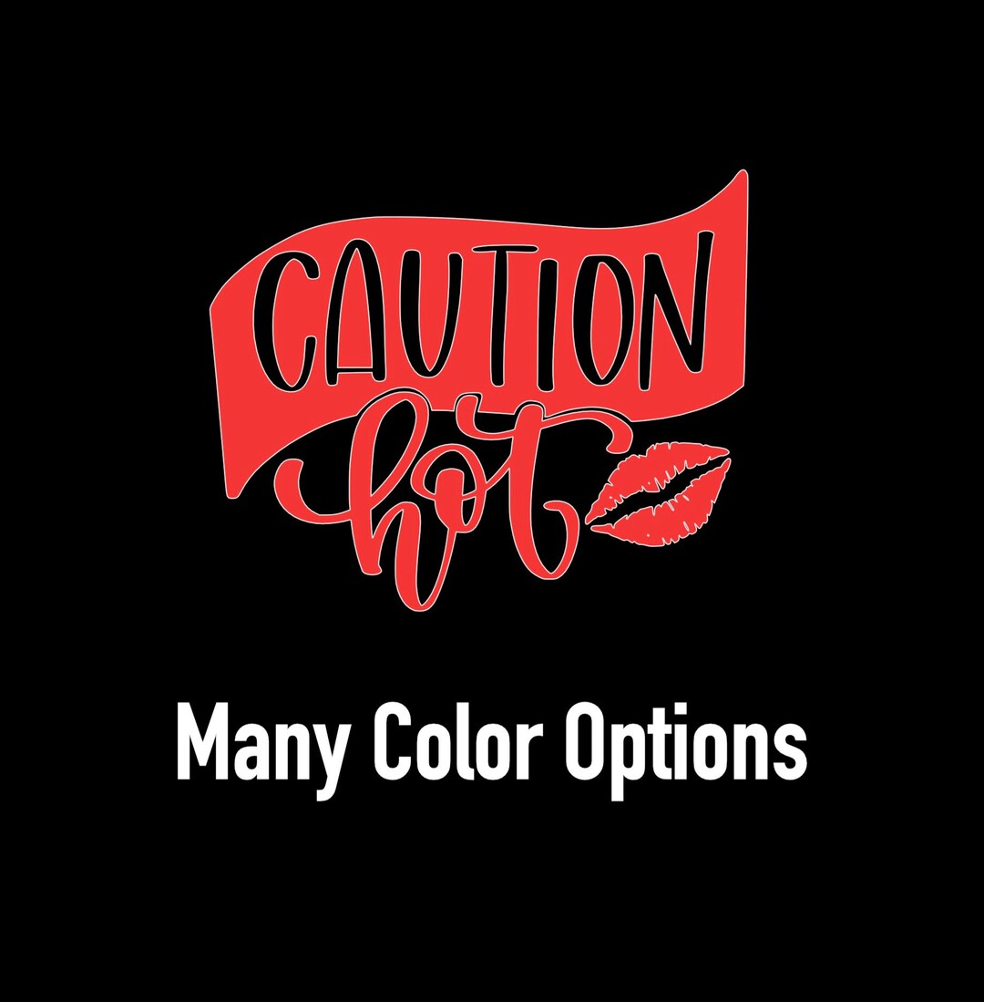 Caution Hot Decal Hot Girl Decal Laptop Decal Cup Decal - Etsy