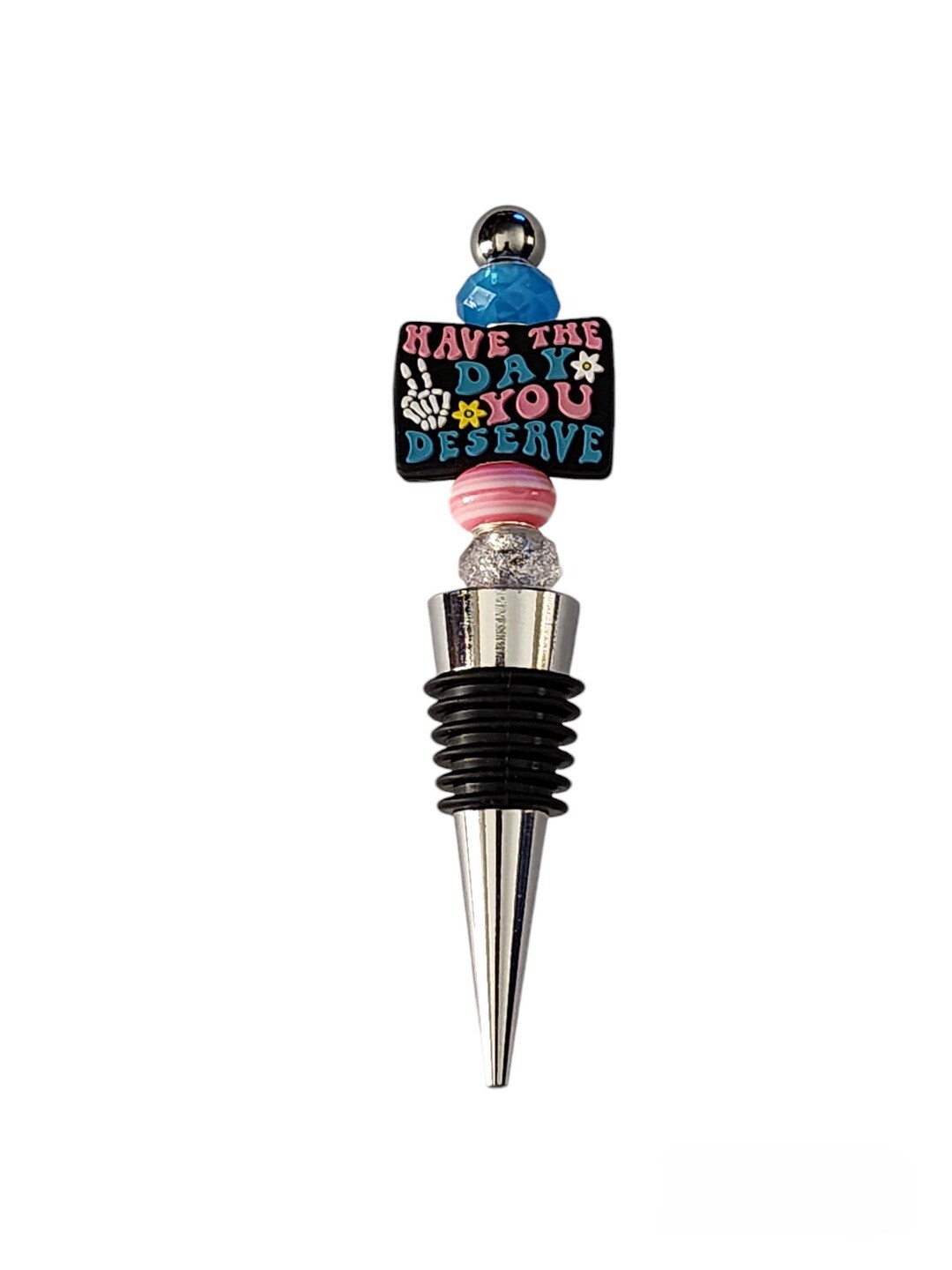 Funny Wine Stopper - Have the Day You Deserve - Etsy
