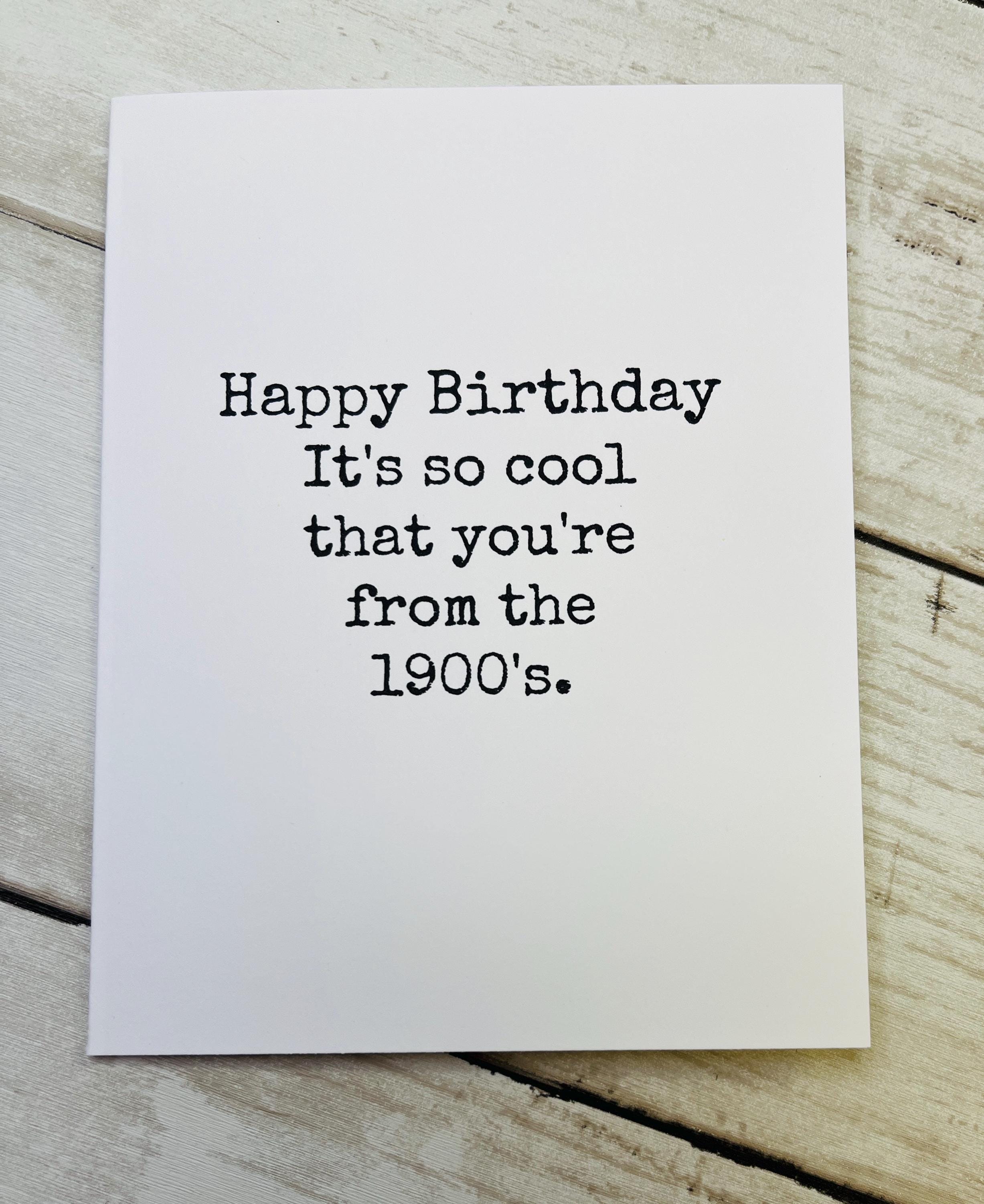Funny Birthday Card, 1900's Birthday, Friendship Card, Sassy Card ...