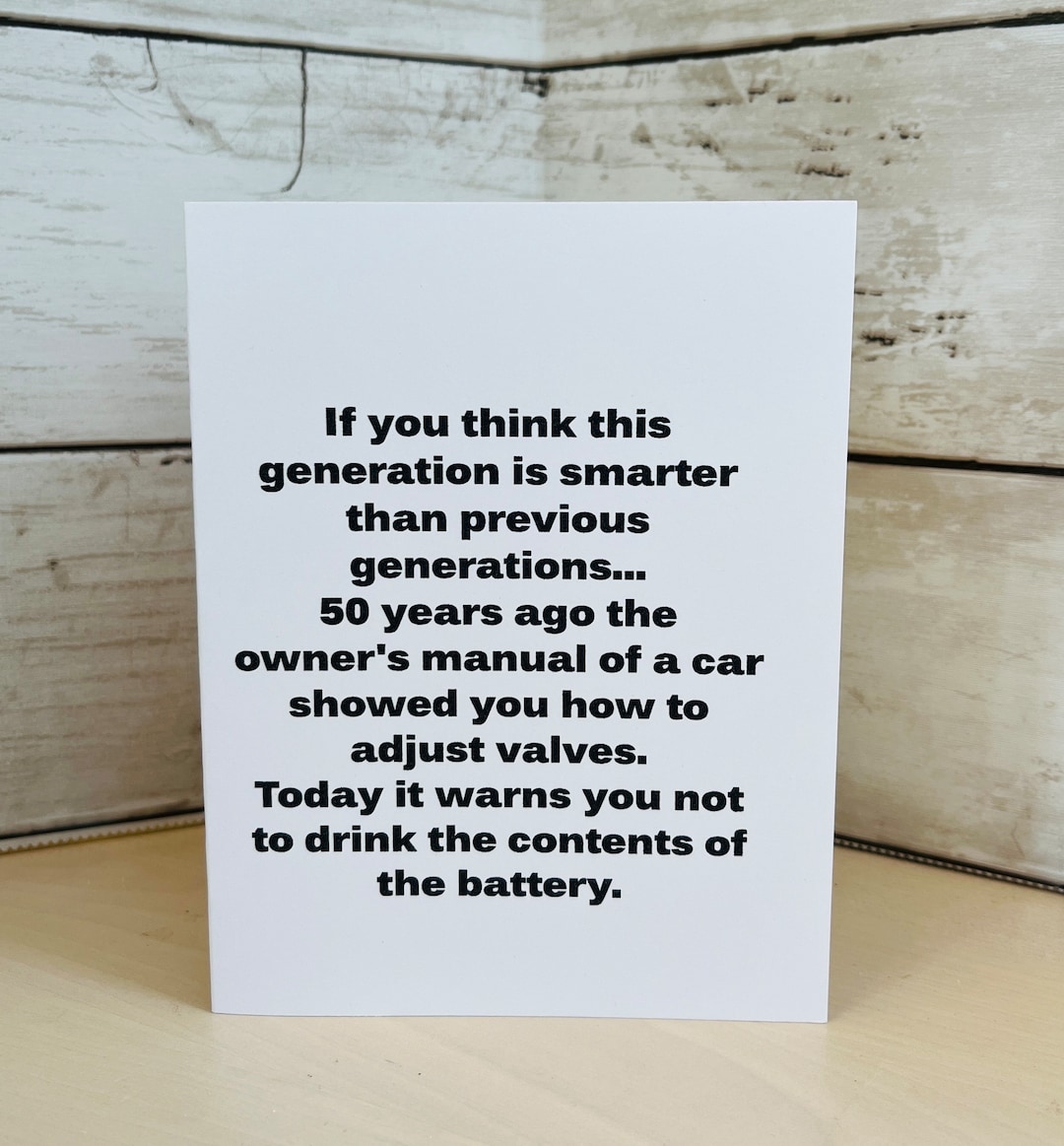 Funny Card, If You Think This Generation is Smarter Than Previous ...