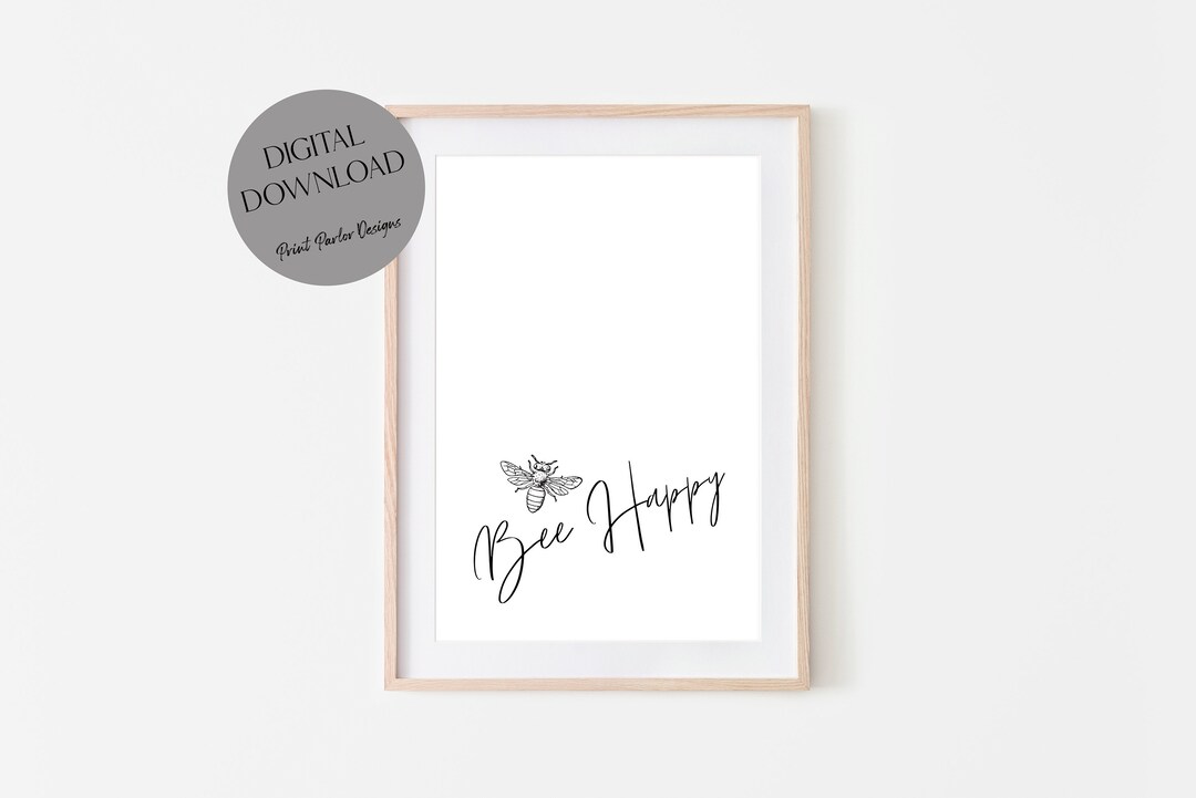 Bee Happy Print: Typography Wall Art (digital Download) - Etsy