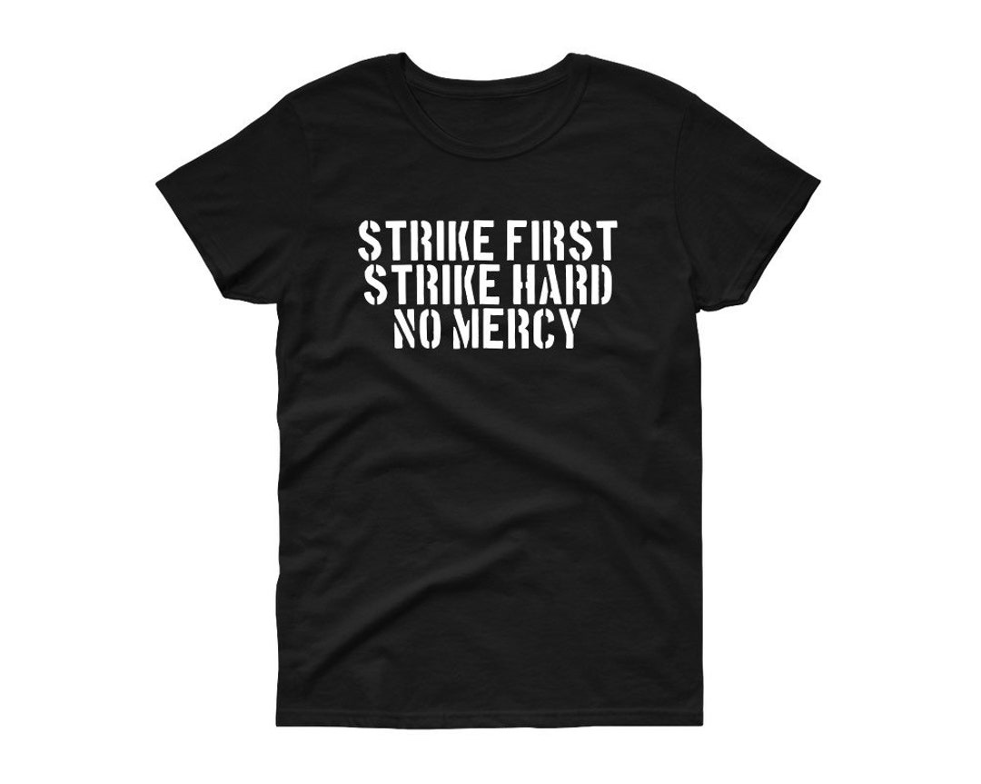 Strike First * Strike Hard * New Mercy - Etsy