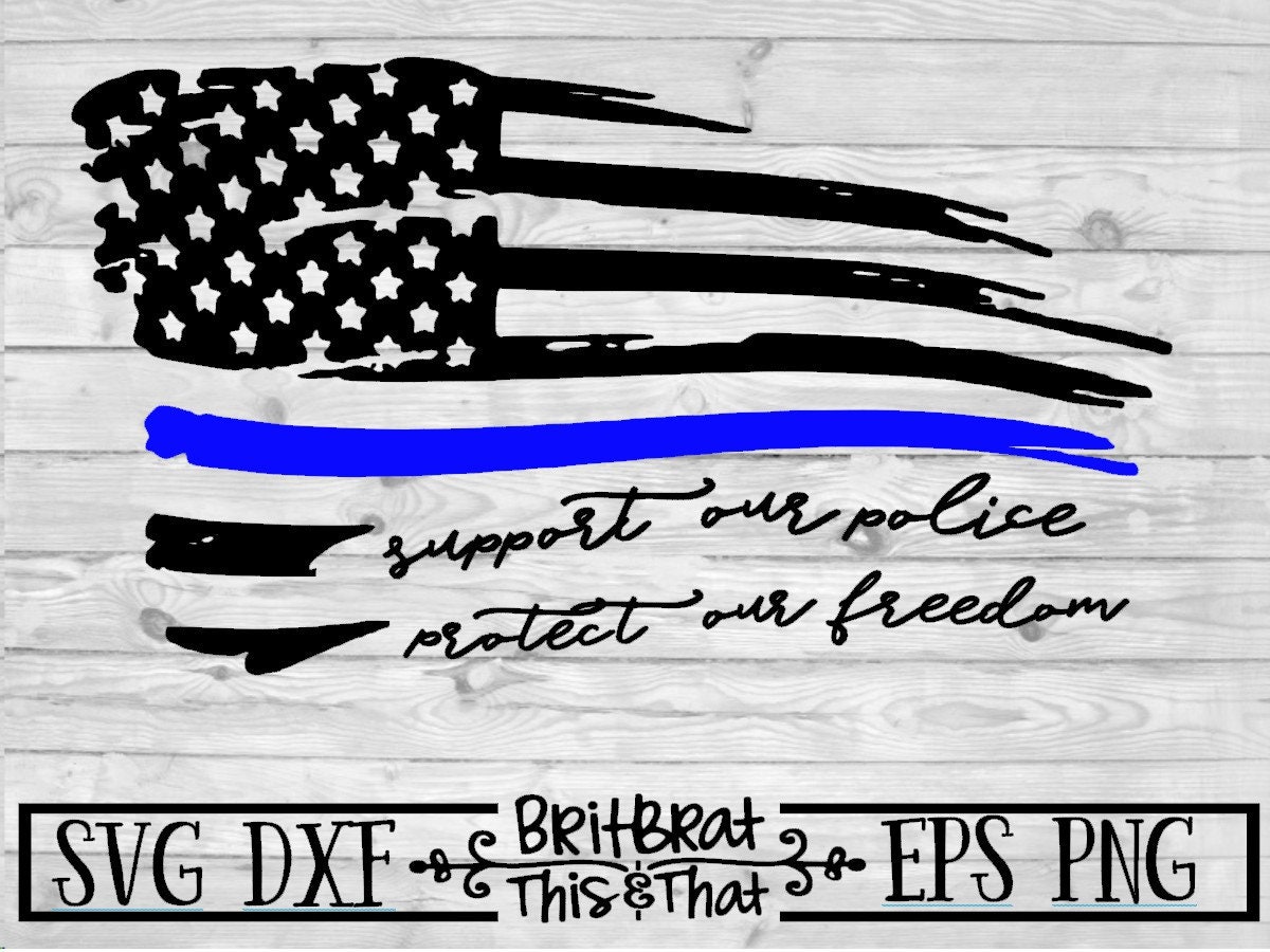 Support Our Police .svg .png .dxf .eps - Etsy